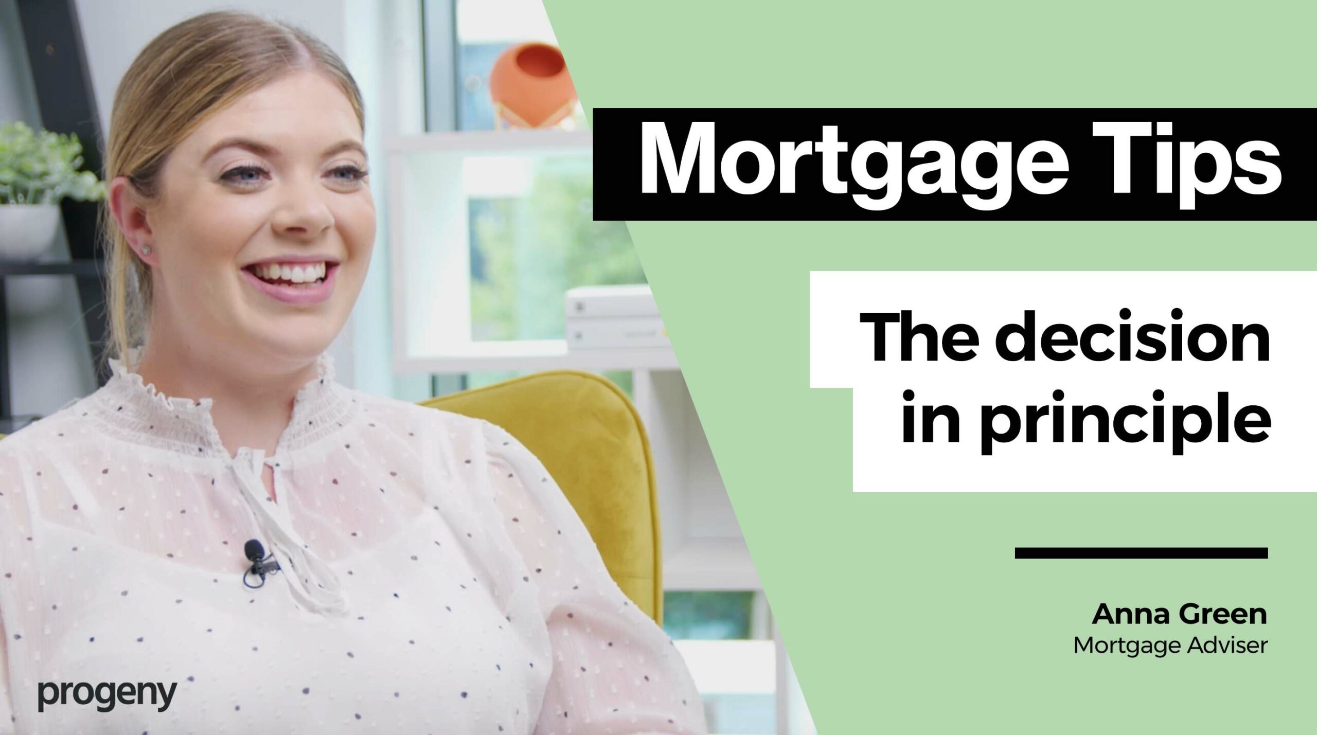 Mortgage tips | The Decision in Principle | Progeny