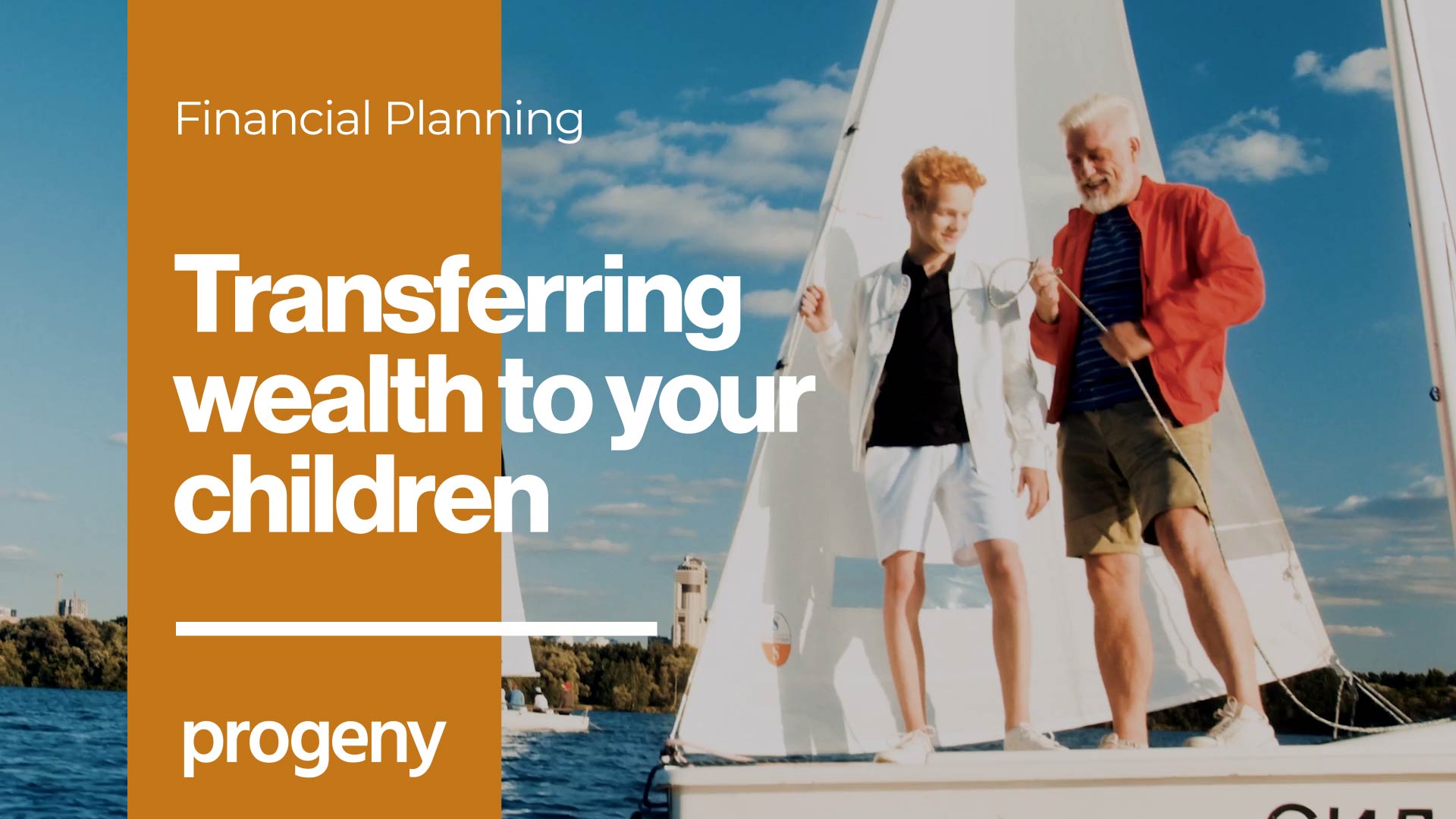 Transferring wealth to your children | Progeny