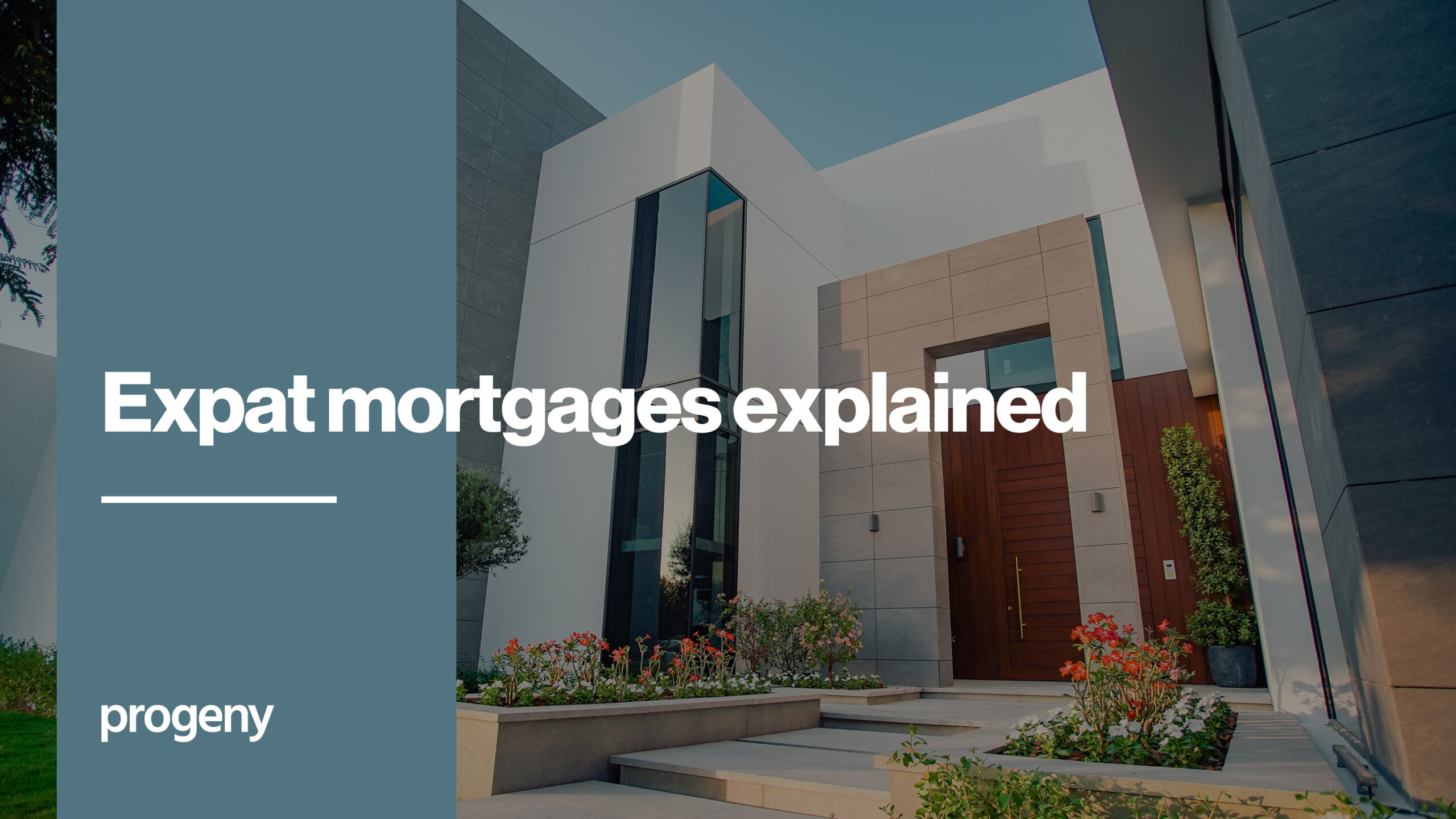 Expat mortgages explained | Progeny