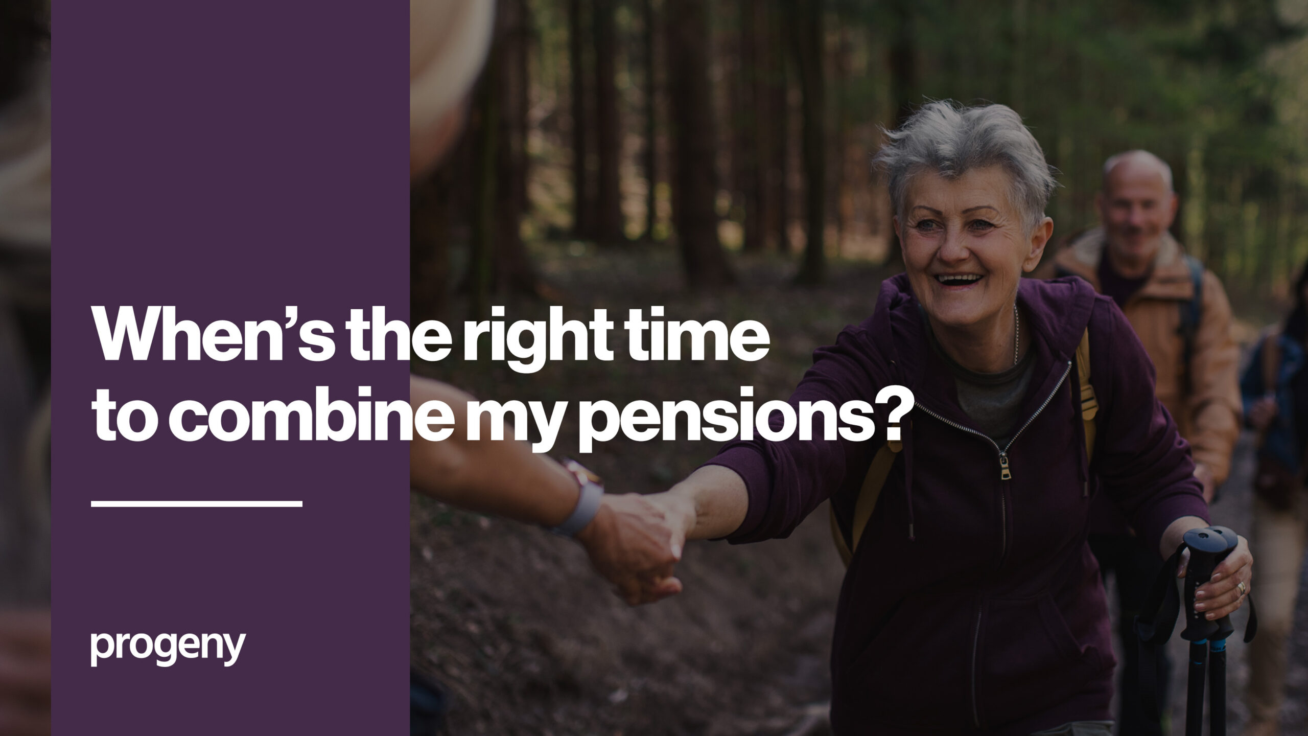 When’s the right time to combine my pensions? | Progeny