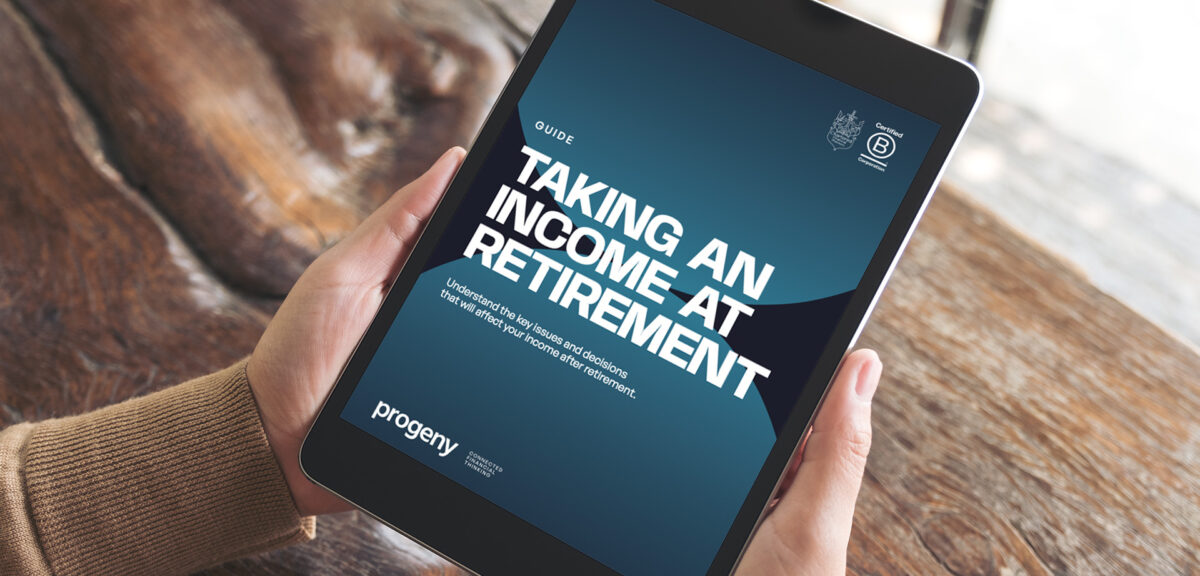 Taking an income at retirement | Guide | Progeny