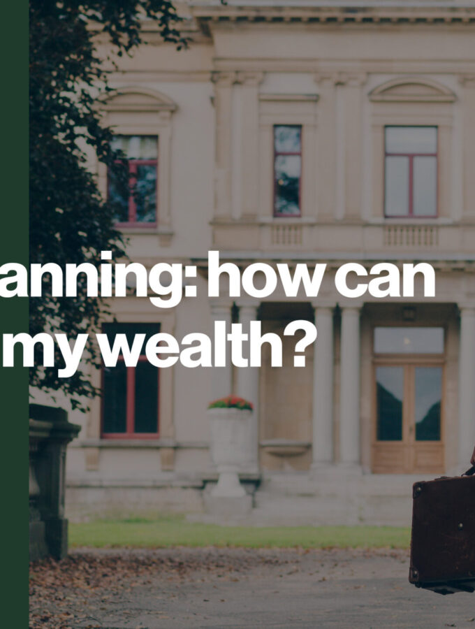 Estate planning: how can I pass on my wealth? | Progeny